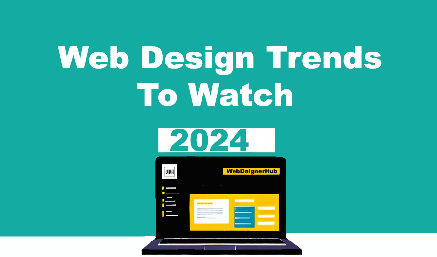 Innovative Web Design Trends to Watch For 2024
